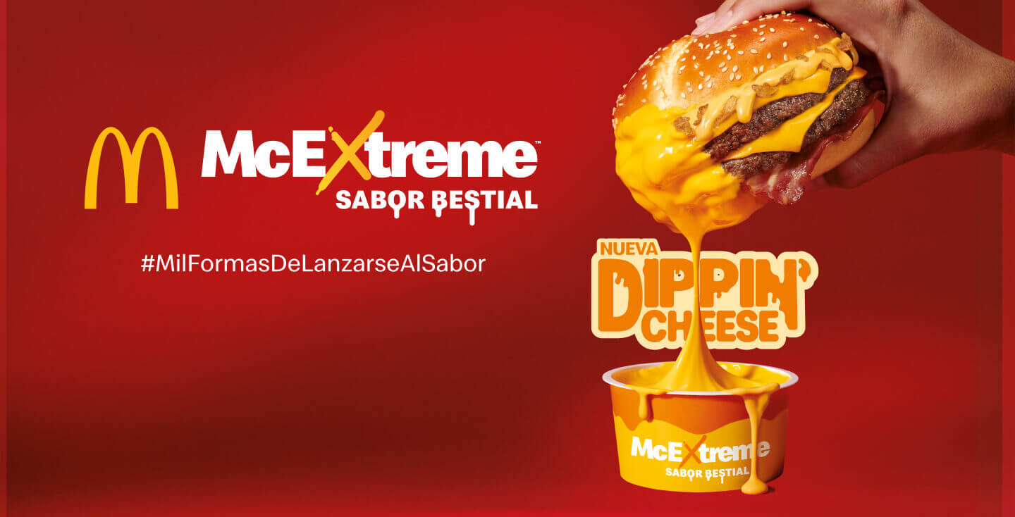 McDonald's - Sabor Extremo con McExtreme Dippin’ Cheese